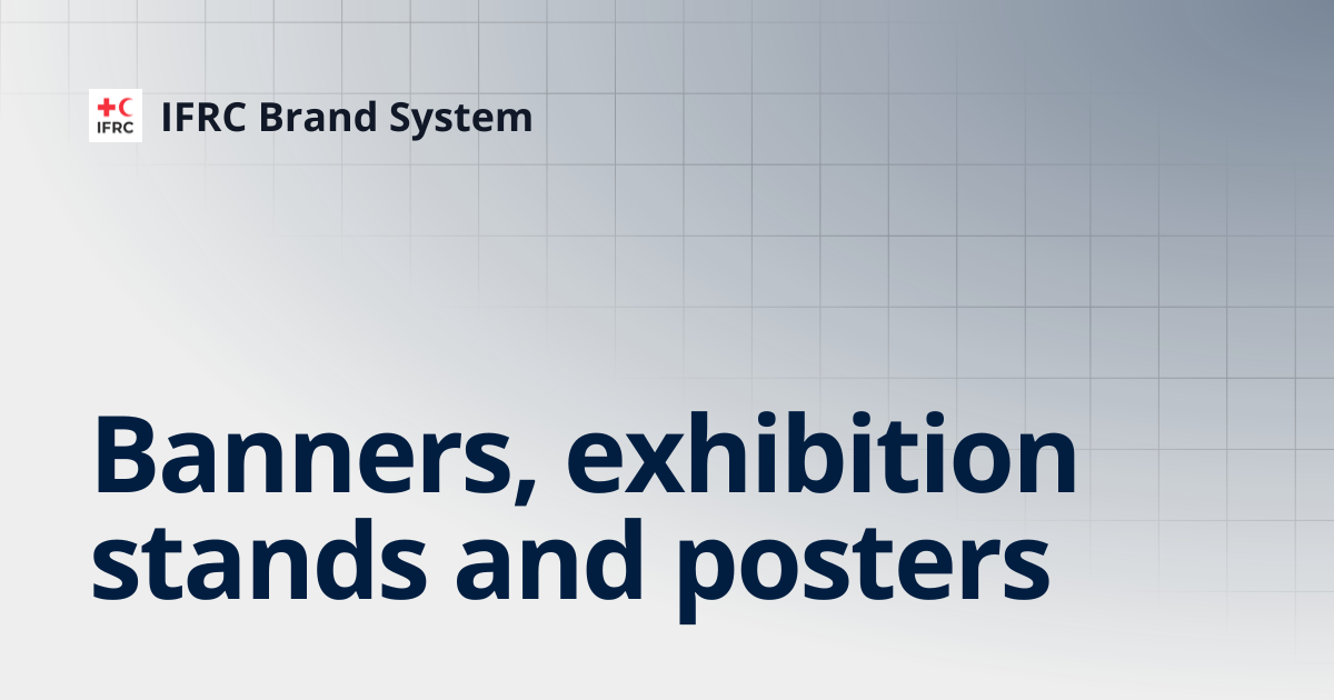 Banners, exhibition stands and posters | IFRC Brand System
